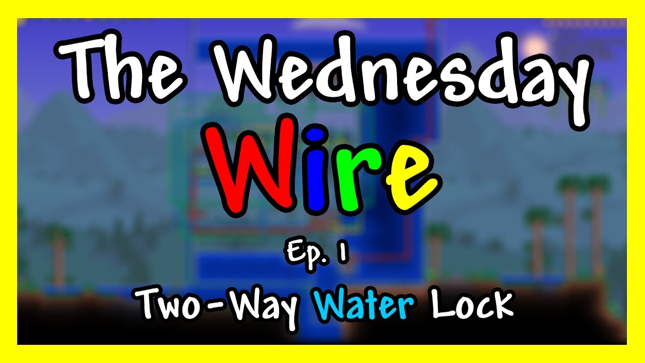 Terraria 1.3 Wiring Guide | The Wednesday Wire #1: Two-Way Airlock ...
