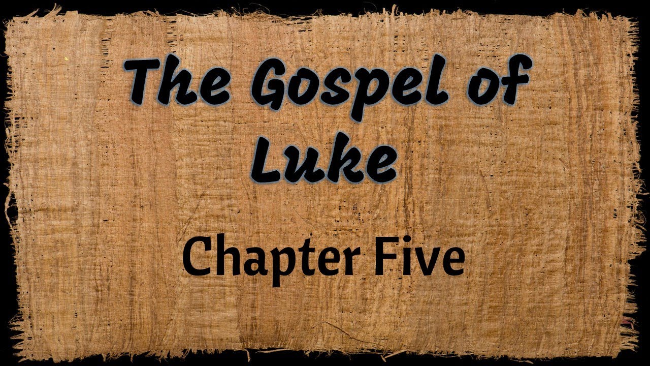 The Gospel Of Luke - Chapter 5 - YouTube