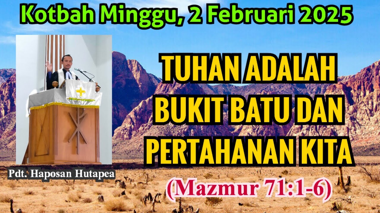 Kotbah Minggu 2 Februari 2025, Mazmur 71:1-6 @haposanhutapea - YouTube