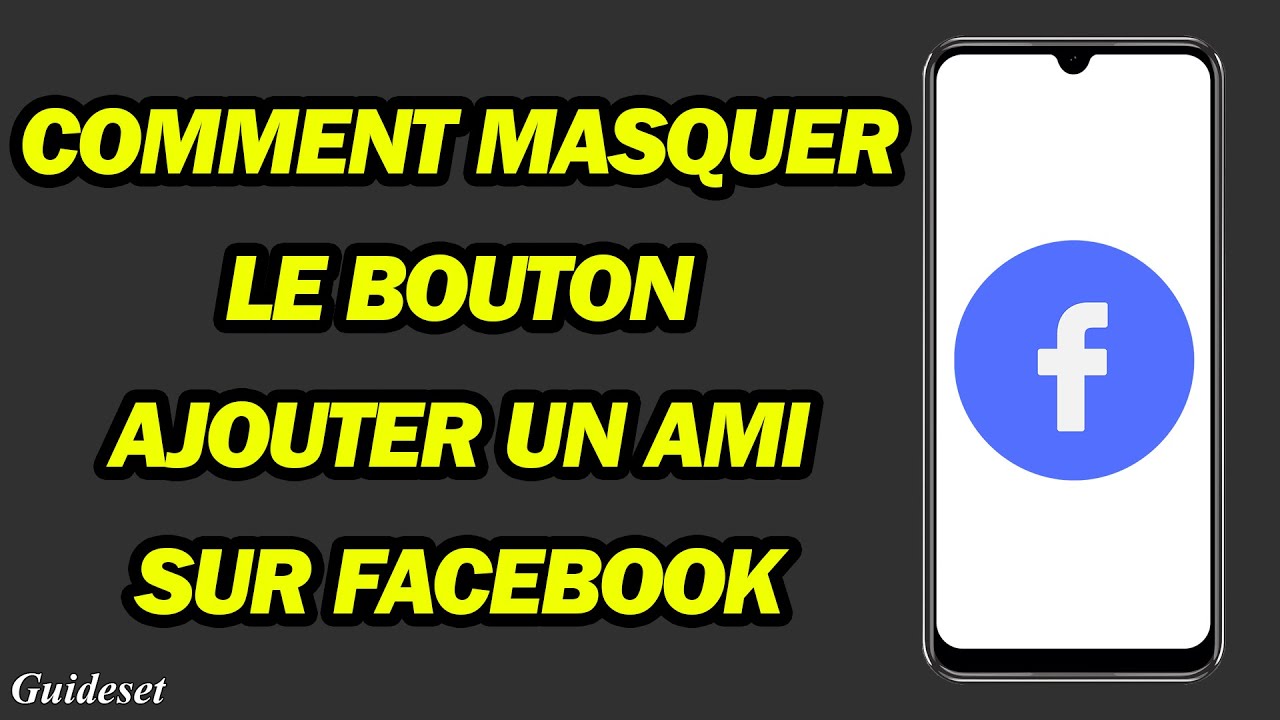 Comment Masquer Le Bouton Ajouter Un Ami Sur Facebook | Supprimer Le ...