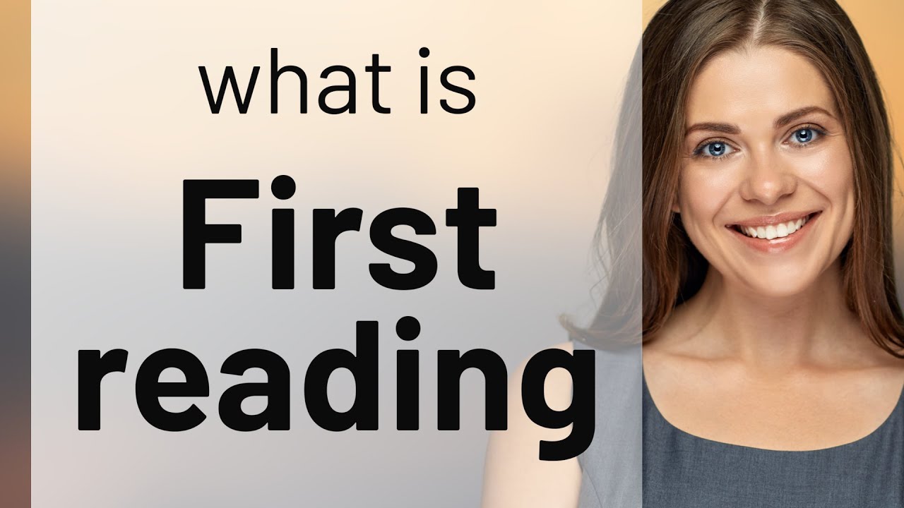 Understanding "First Reading": A Guide for English Language Learners ...