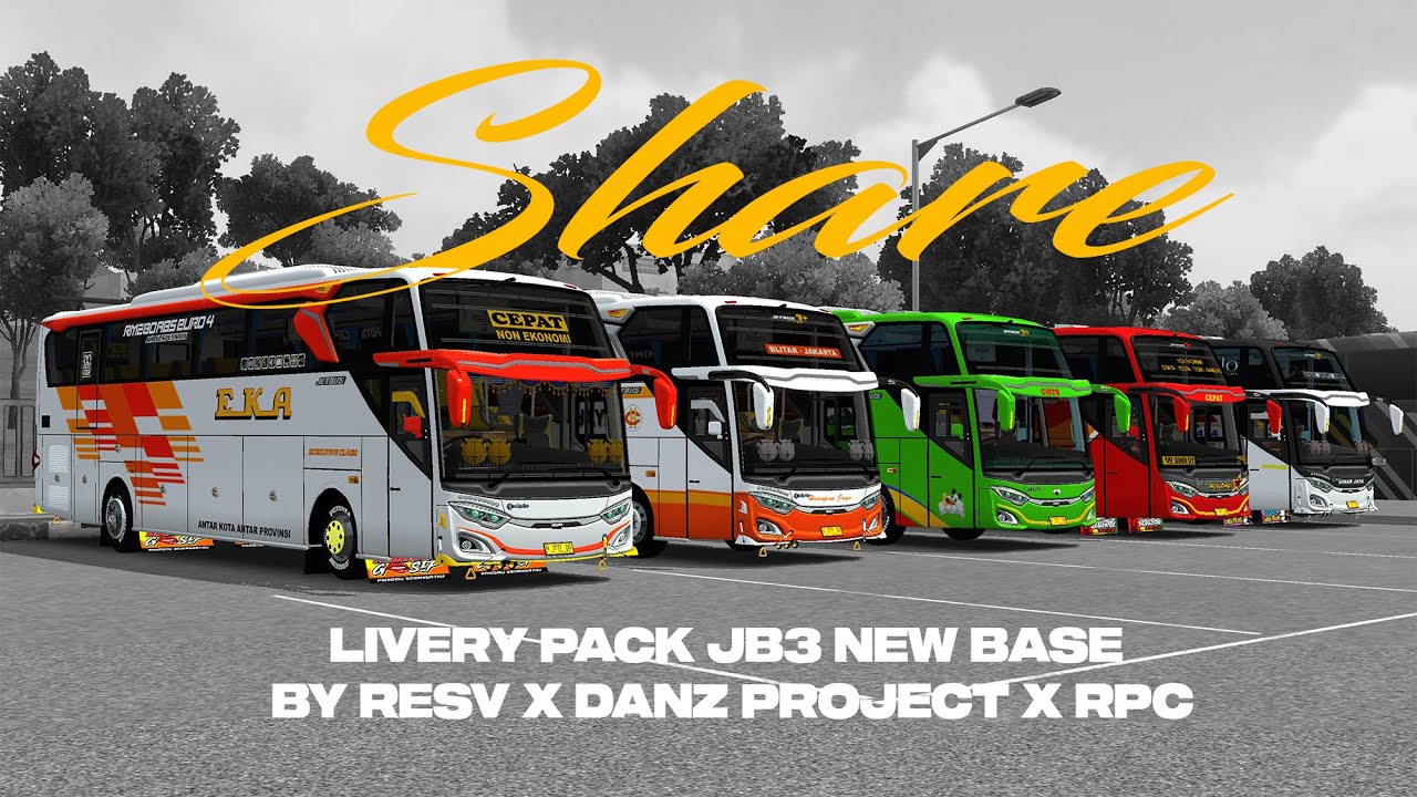 SHAREEEE PACKKK!!!! LIVERY JB3 NEW BASE BY RESV X DANZ PROJECT X RPC ...