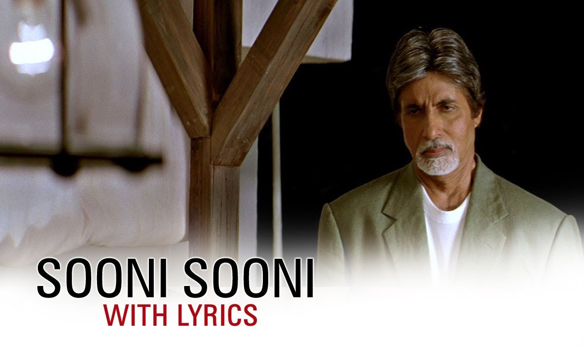 Sooni Sooni (Song With Lyrics) | Cheeni Kum | Amitabh Bachchan & Tabu ...