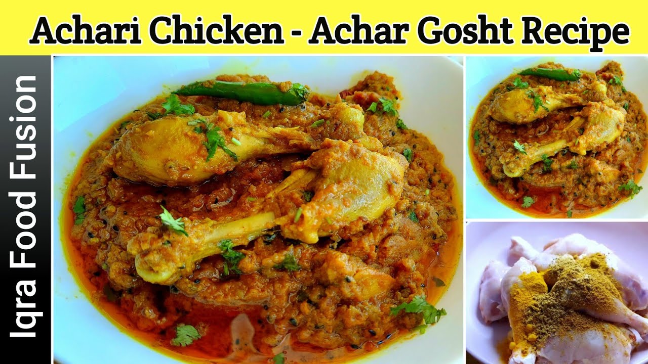 Achari Chicken Curry | Achari Murgh | Achar Gosht | Chicken Curry ...