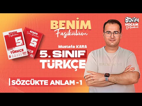1) 5.Sınıf - Türkçe - Sözcükte Anlam 1 - Mustafa KARA - 2026