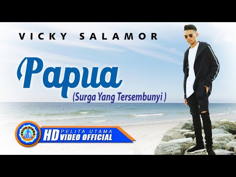 Vicky Salamor - PAPUA (SURGA YANG TERSEMBUNYI) || Lagu Terpopuler 2022 (Official Music Video)