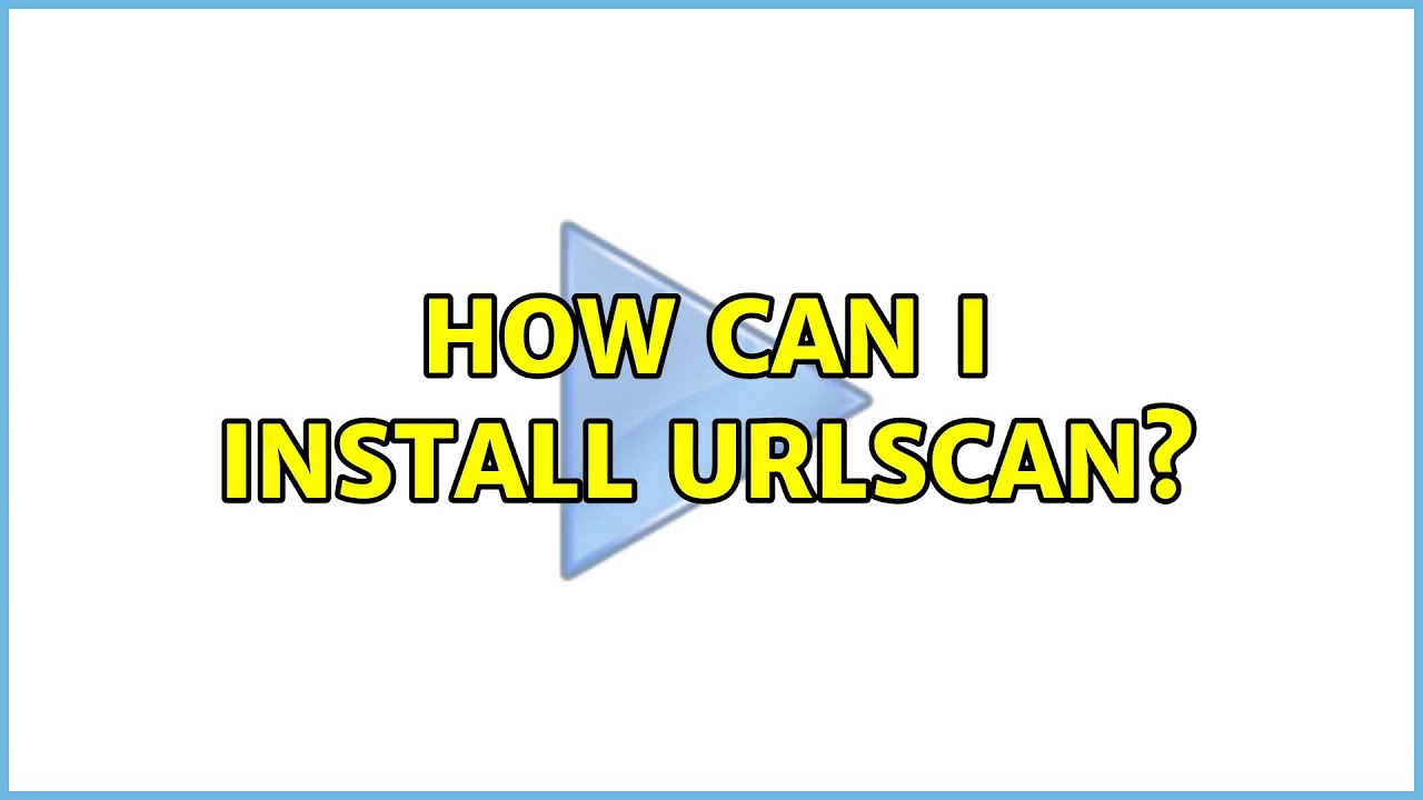 How can I install URLScan? - YouTube