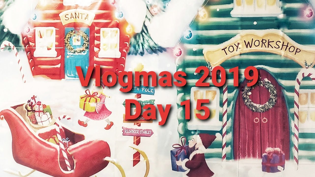 25 Days of Vlogmas: Day 15 - YouTube