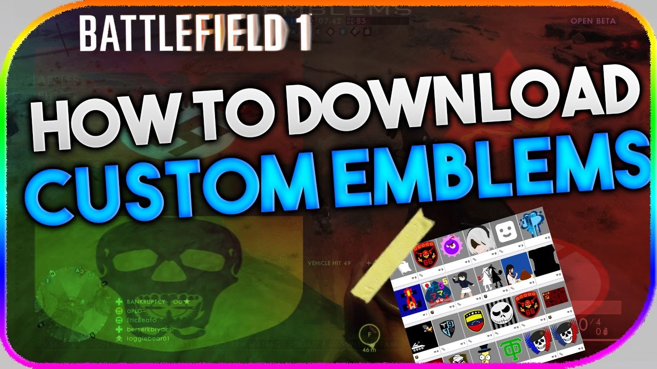 BATTLEFIELD 1 | HOW TO DOWNLOAD CUSTOM EMBLEMS | BF1 TIPS & TRICKS ...