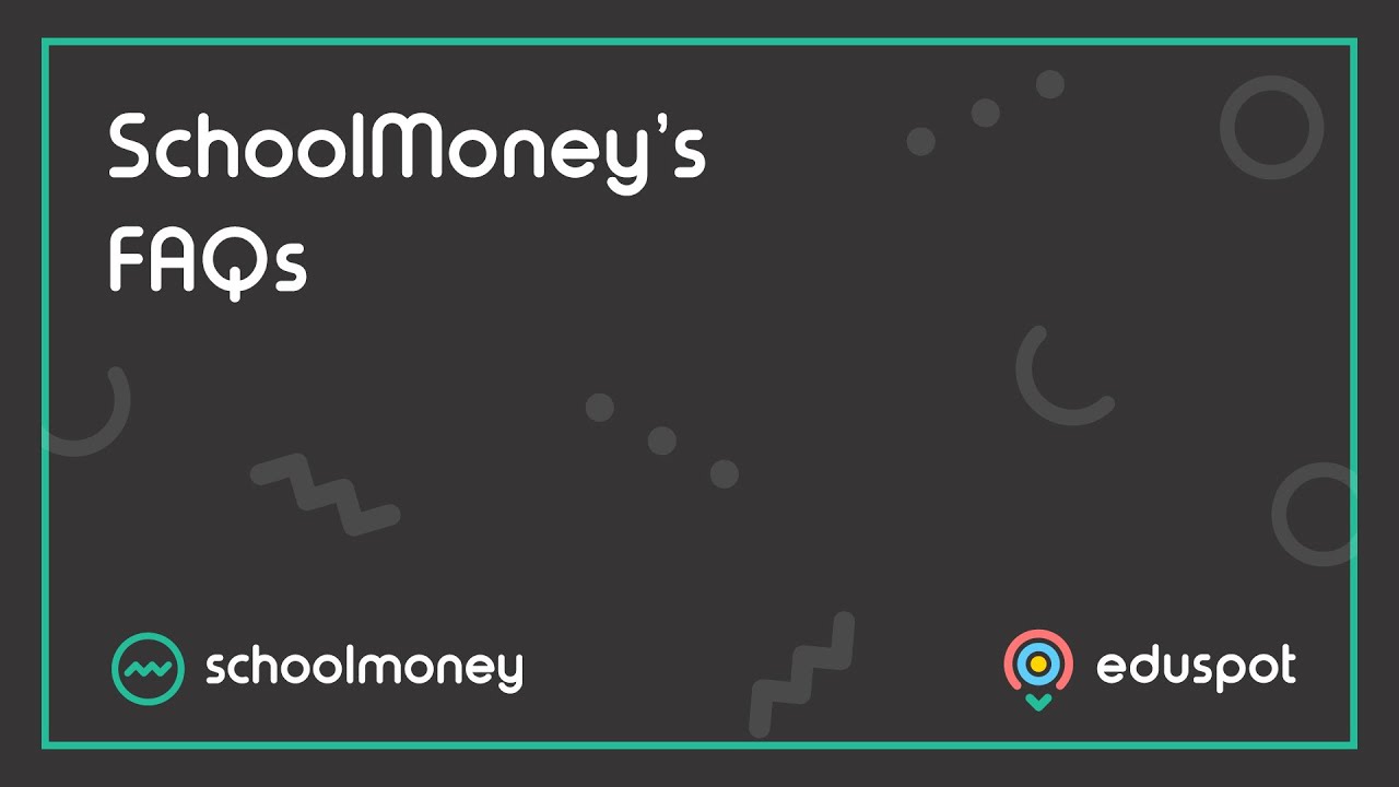 SchoolMoney's FAQs - Eduspot - YouTube