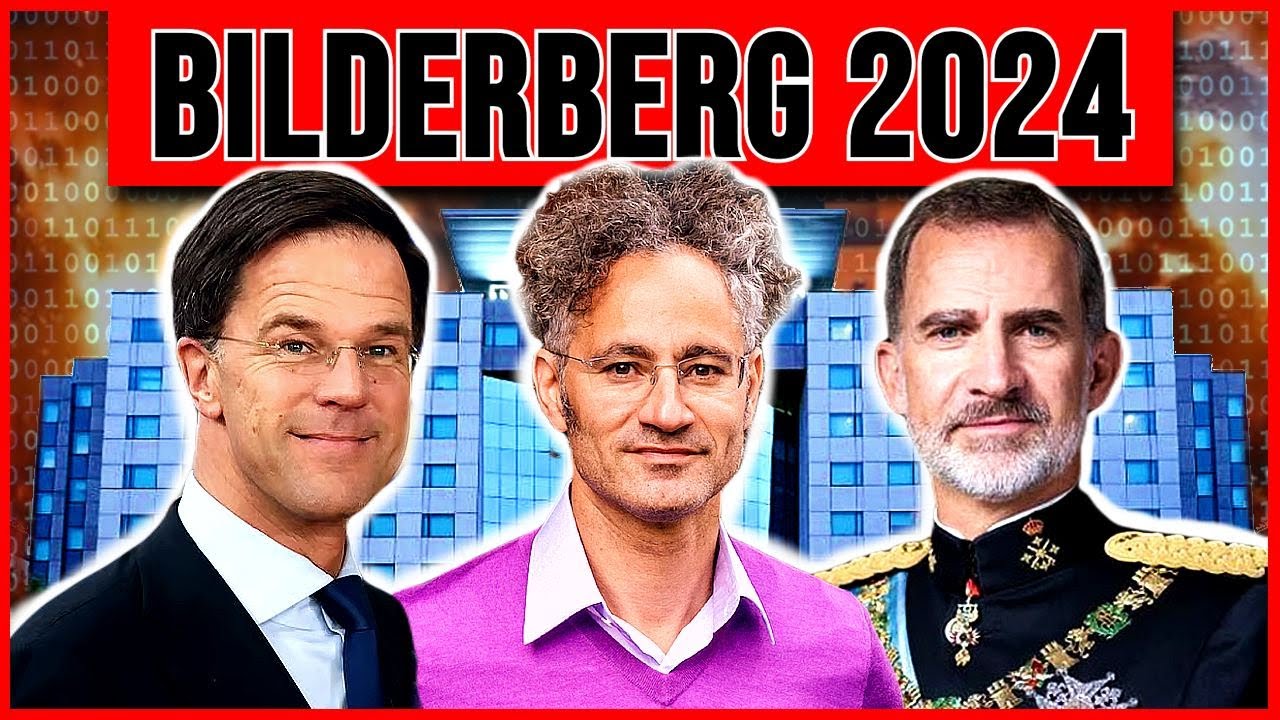 Bilderberg 2024 Recap: Kings And Kingmaking In Madrid, Spain? - YouTube