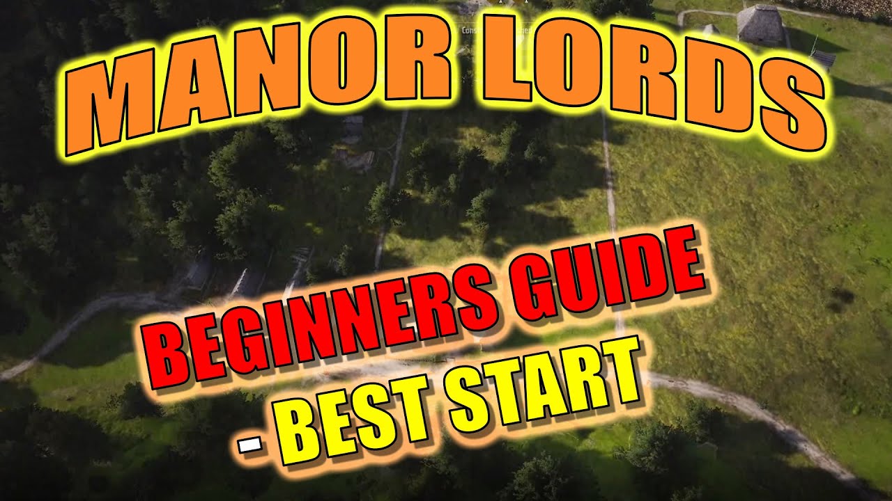 MANOR LORDS: Having The BEST START - Guide - YouTube