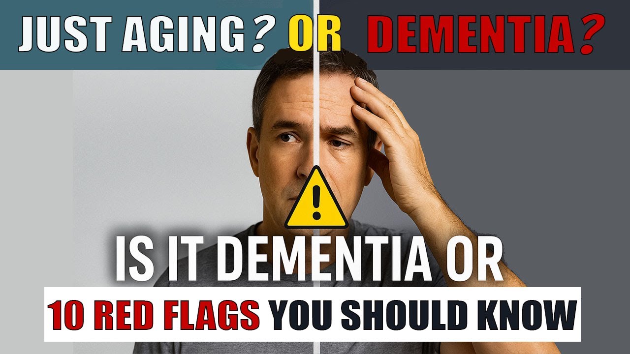 Is It Dementia or Just Aging? 10 Red Flags You Should Know - YouTube
