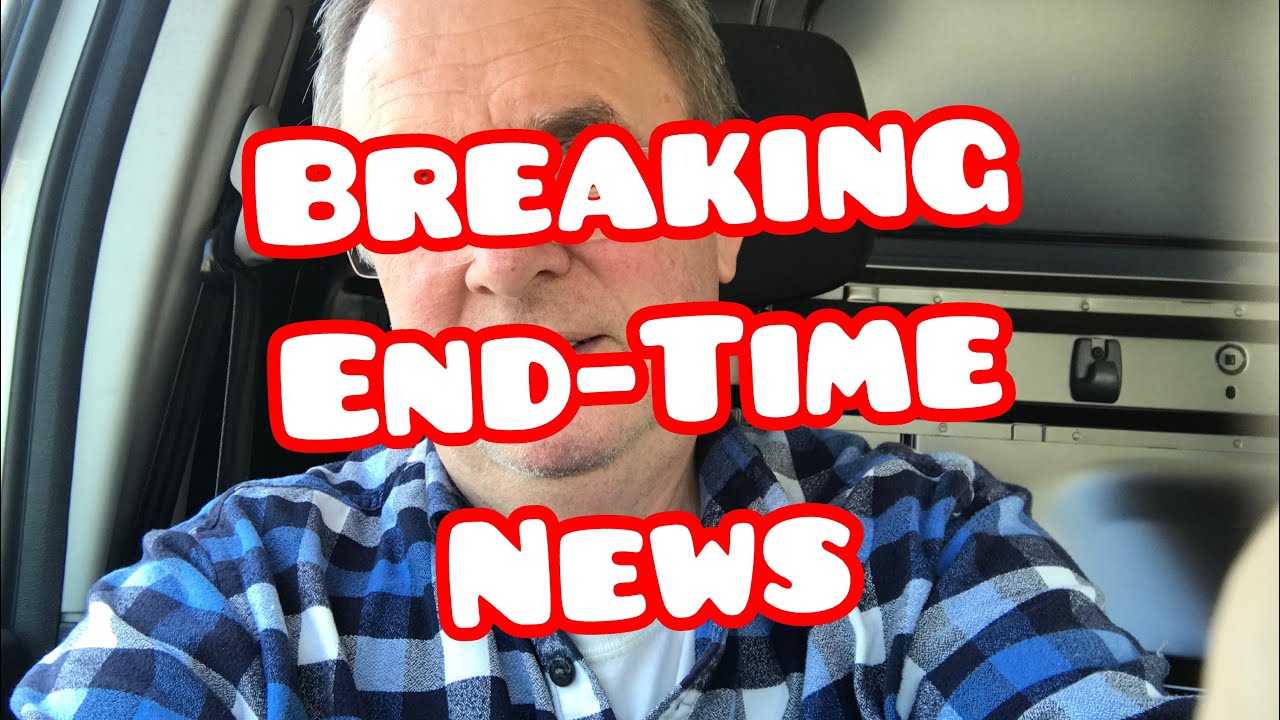 End Times Breaking News - YouTube
