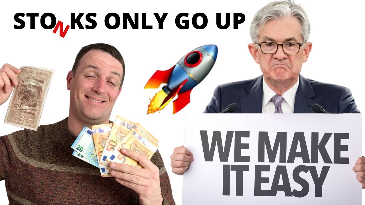 Stocks Only Go Up, Investing & Getting Rich Is Easy - YouTube