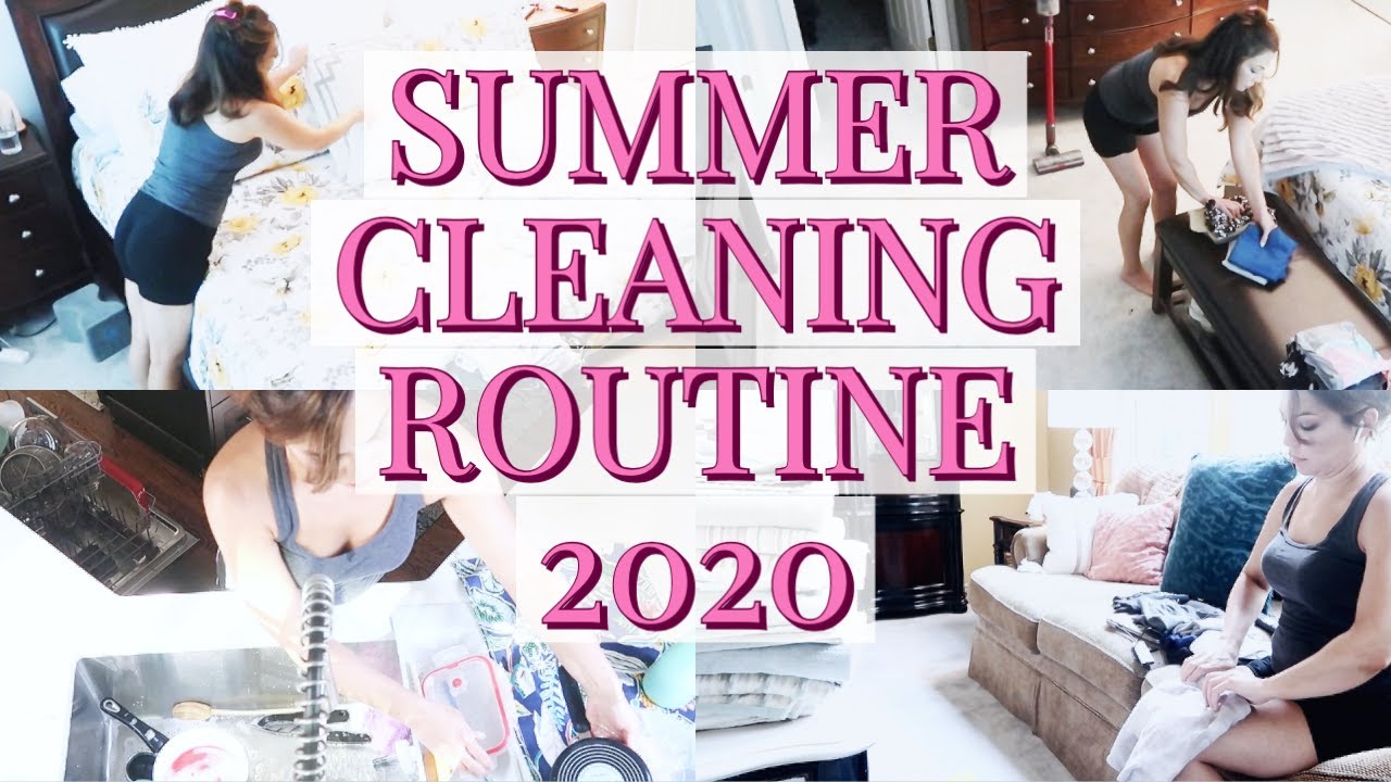 SUMMER CLEANING ROUTINE 2020 | NEW SUMMER CLEAN WITH ME 2020 | SAHM ...