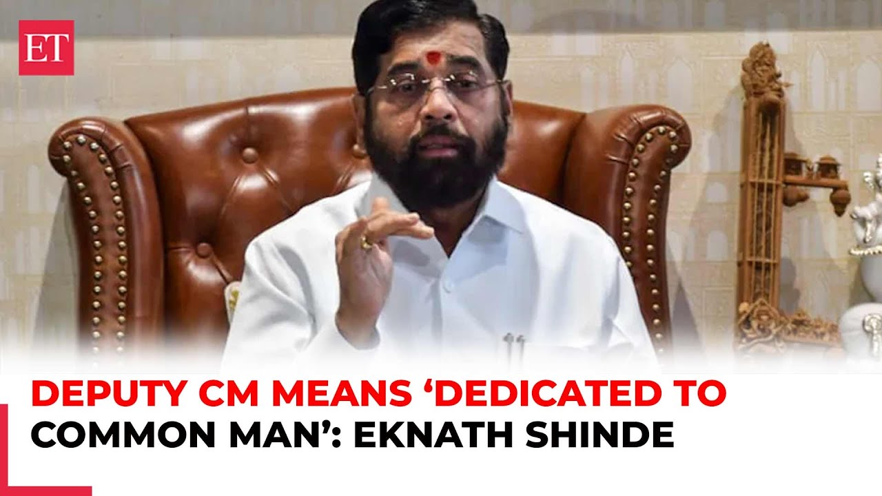 DCM means ‘dedicated to common man’: Eknath Shinde’s on taking oath as ...
