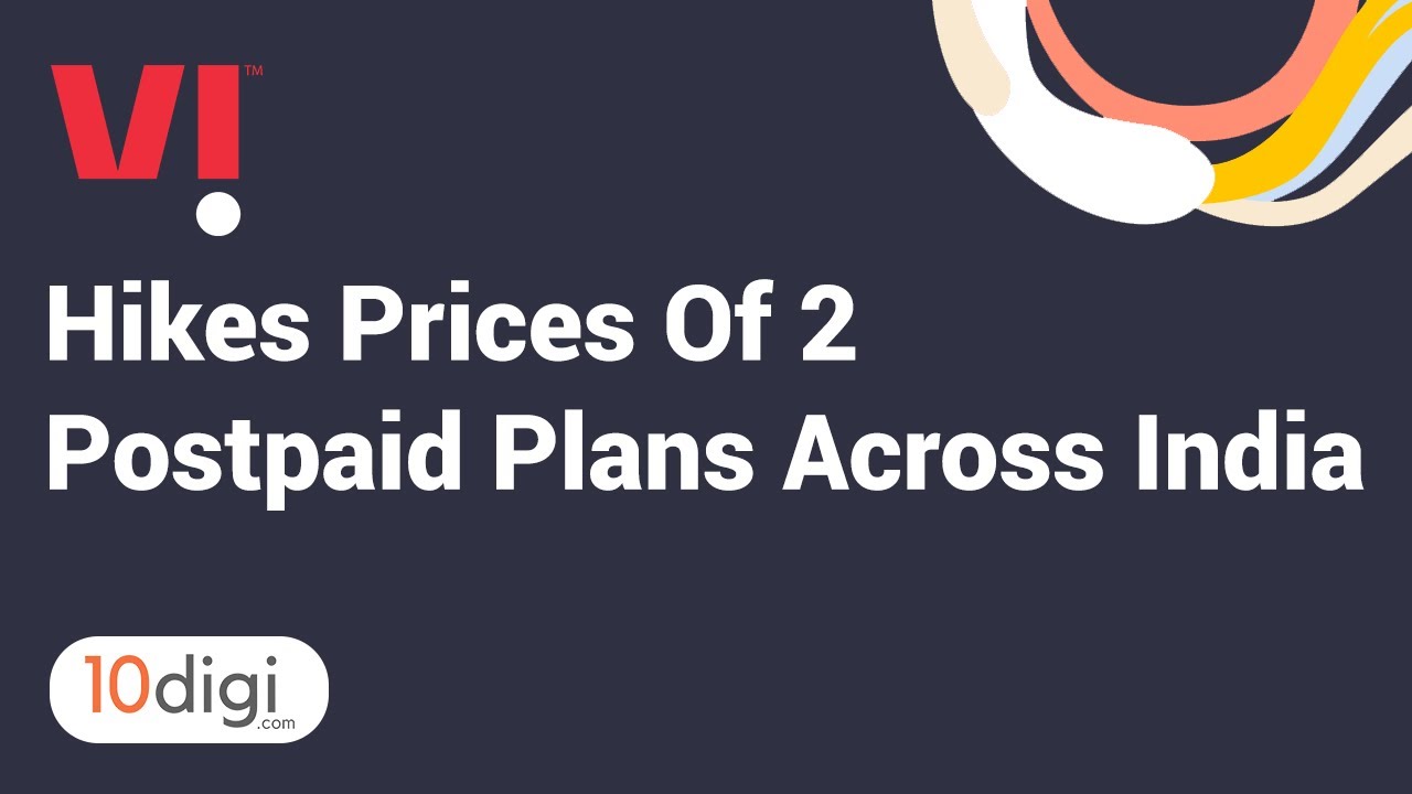 2 Vi Postpaid Plans Get Expensive| Vi Postpaid Plans. - YouTube