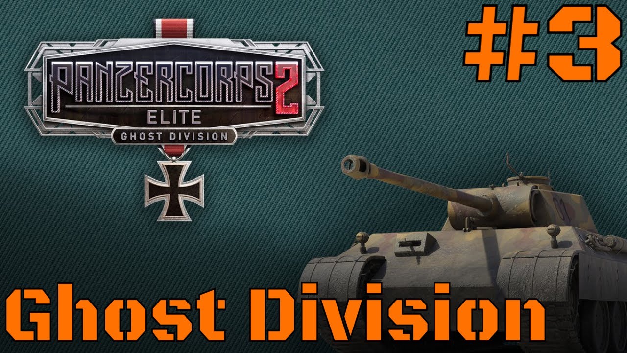 Ghost Division #3 | 3 June 1940 | Panzer Corps 2 - Ghost Division - YouTube