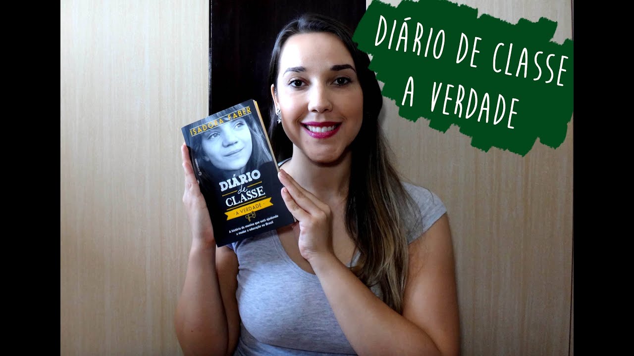 Diário de Classe A Verdade - Isadora Faber - YouTube