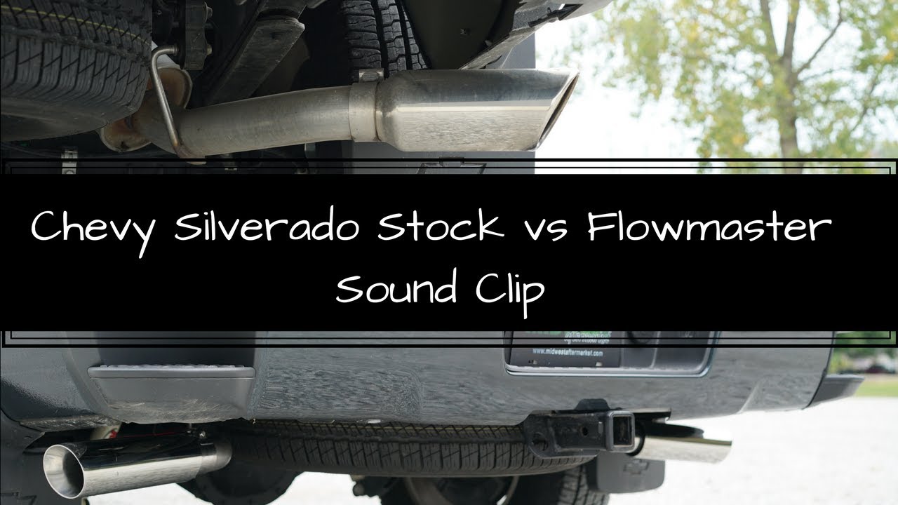 Chevy Silverado Stock vs Flowmaster Sound Clip - YouTube