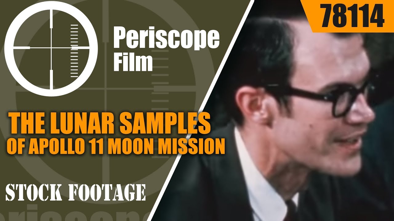 THE LUNAR SAMPLES OF APOLLO 11 MOON MISSION 78114 - YouTube