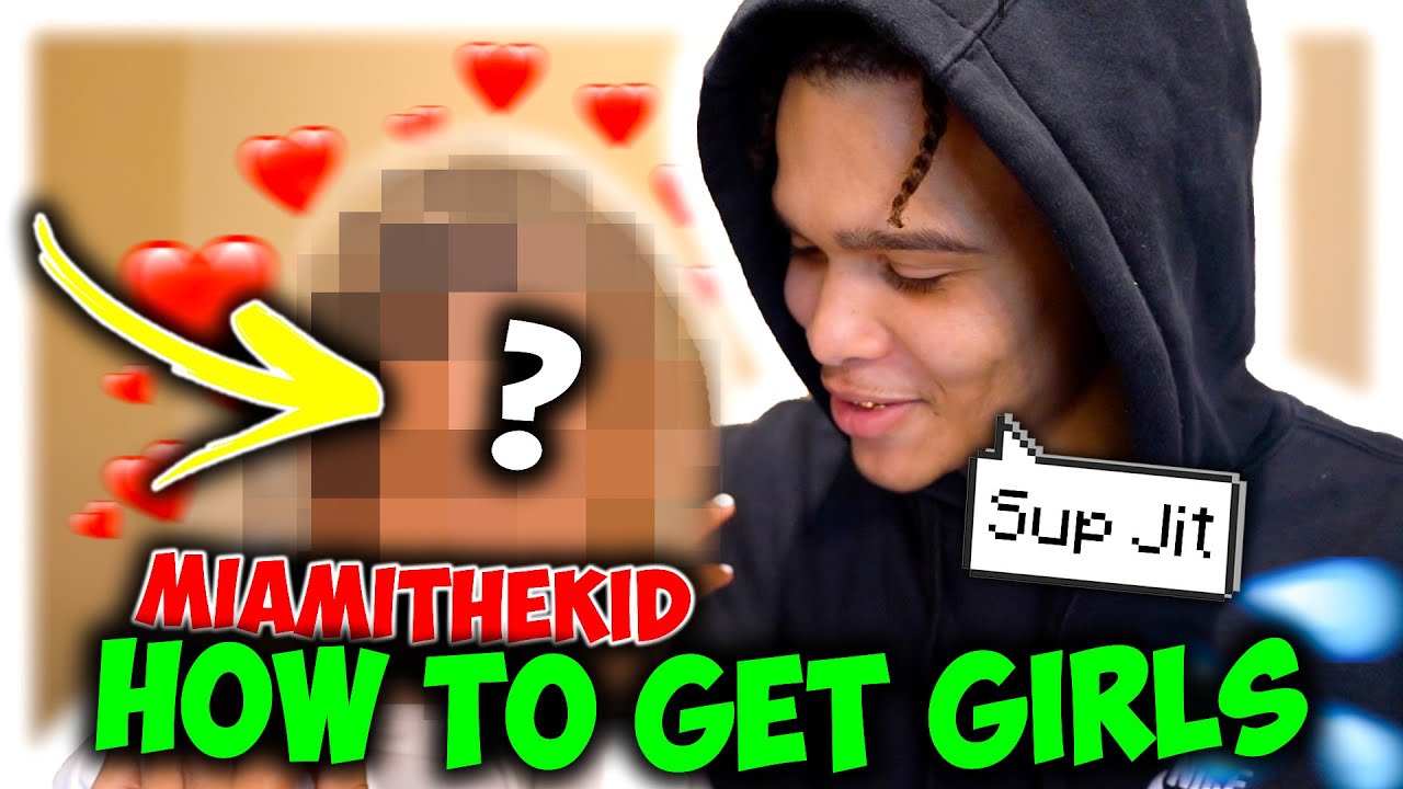 MiamiTheKid Spills the Secrets "HOW TO GET GIRLS" (GET ANY GIRL YOU ...