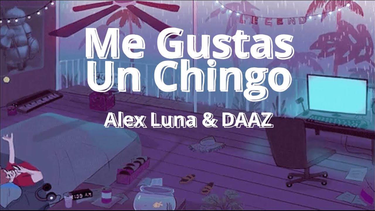 Me Gustas Un Chingo Lyrics Music - YouTube