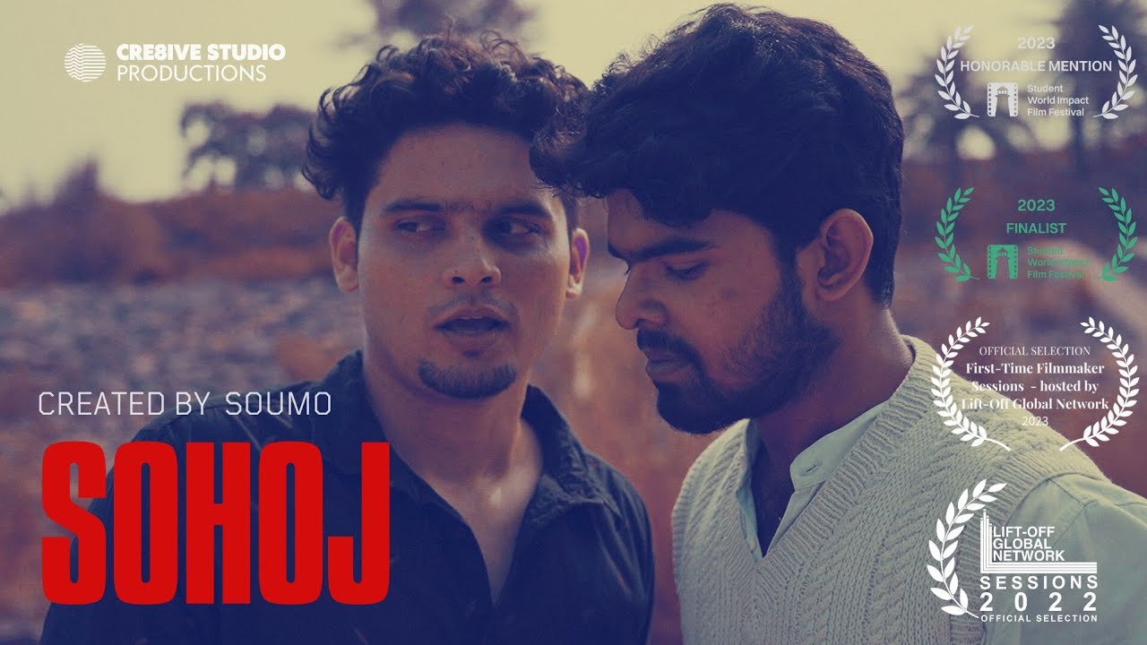 SOHOJ | Full Film | Short Film | Debojit | Soumo | Debmalya | Cre8ive ...