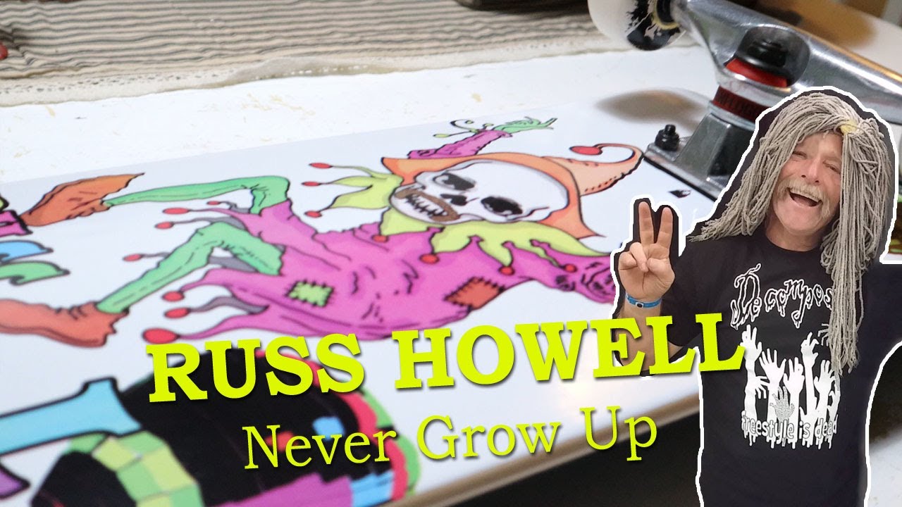 RUSS HOWELL - Never Grow Up freestyle skateboard deck from Decomposed ...