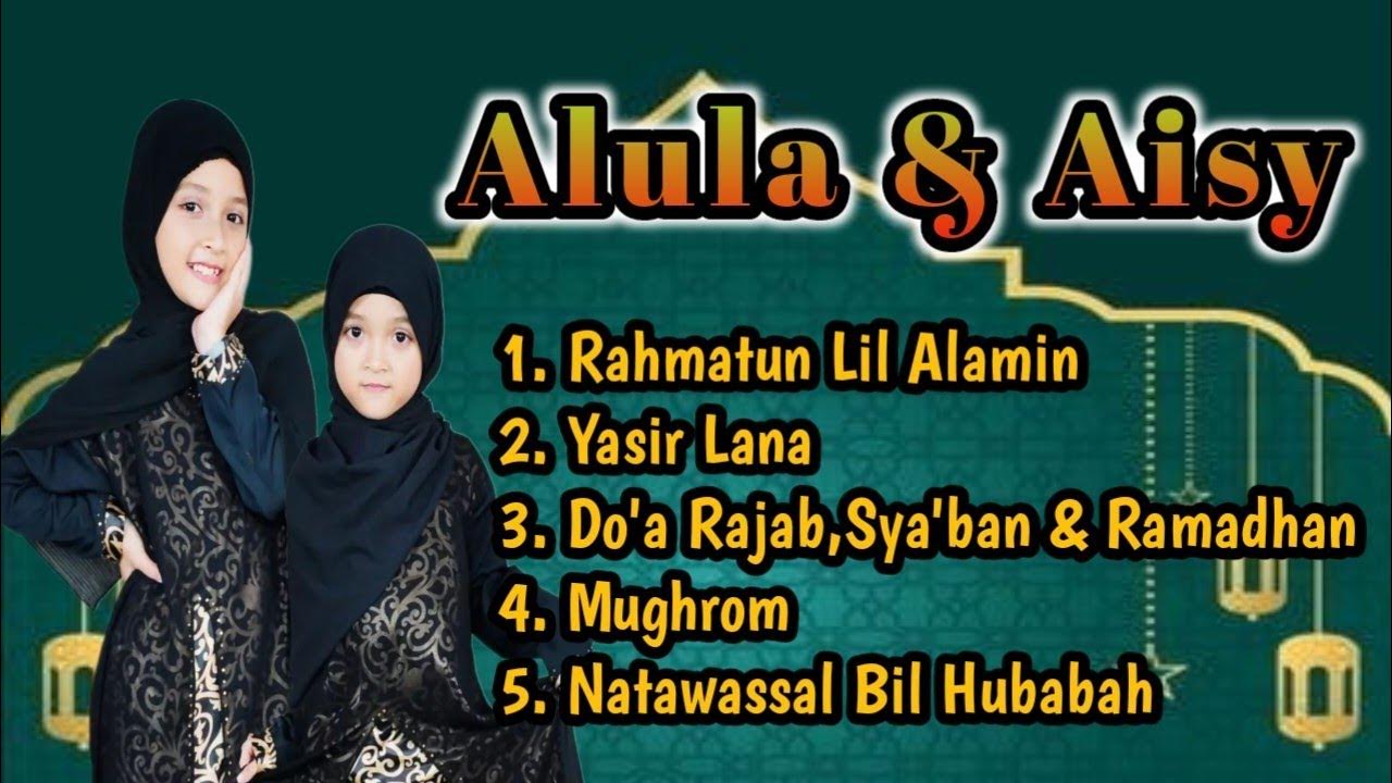 Alula dan Aisy - Full Album Rahmatun Lil Alamin - YouTube