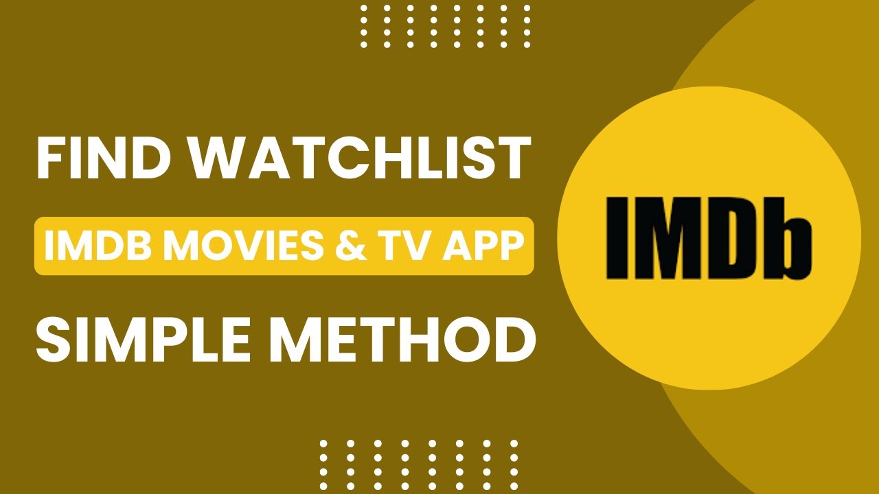How To Find Your Watchlist On IMDB Movies And TV Shows App - YouTube