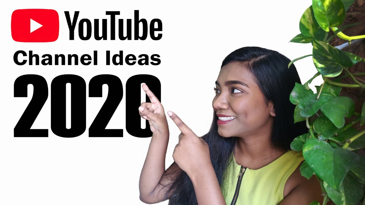 TOP YOUTUBE CHANNEL IDEAS TO GROW IN 2020|BEST YOUTUBE NICHE TO EXPLODE ...