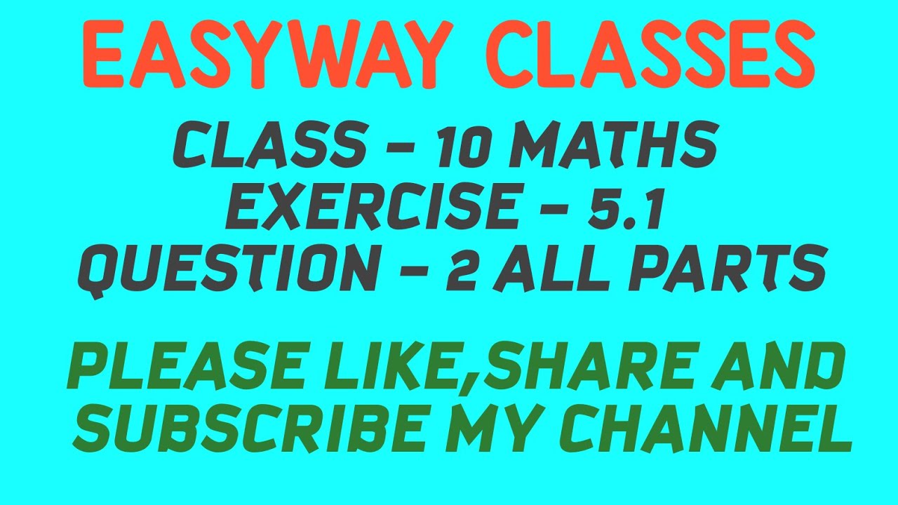 class-10-maths-exercise-5-1-question-2-all-parts-ncert-cbse-board