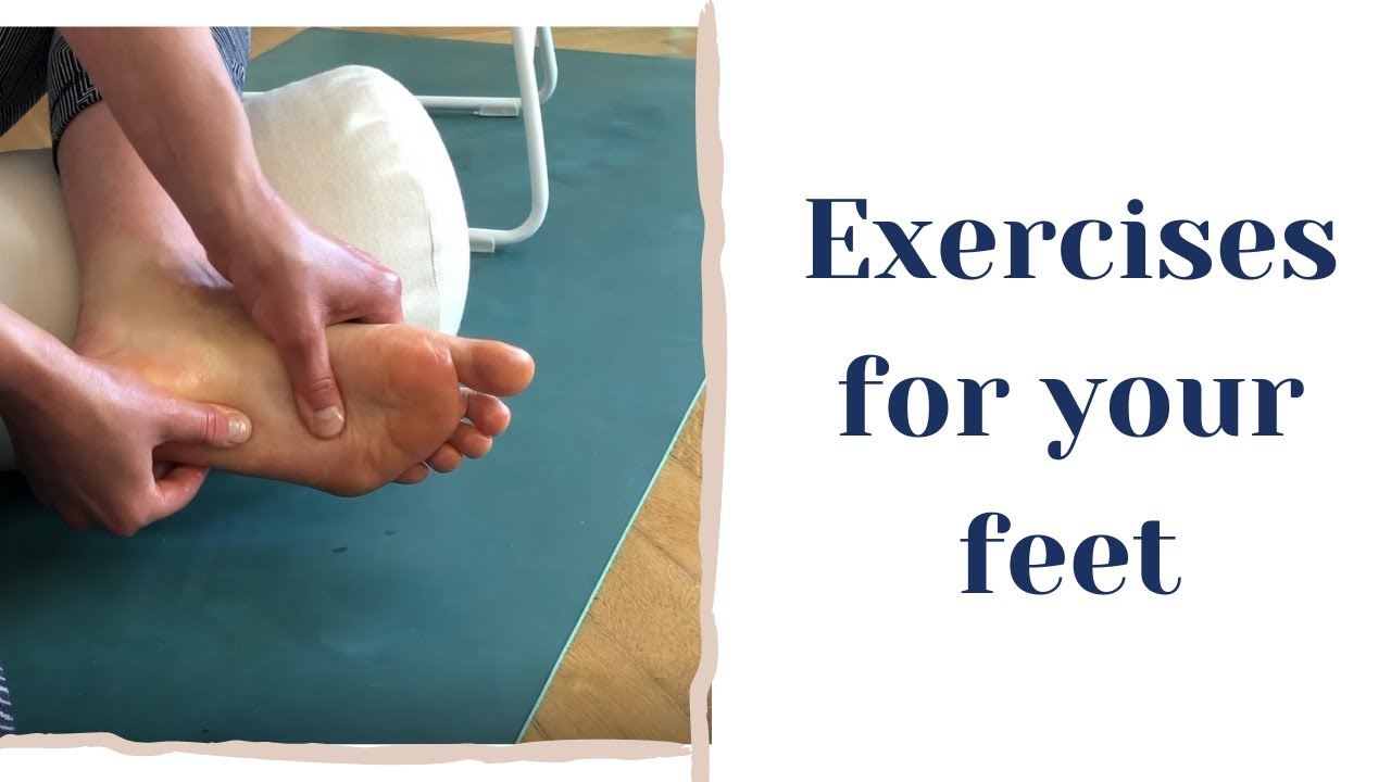 EXCERCISES FOR YOUR FEET| ROOTS HEALTH CLINIC - YouTube