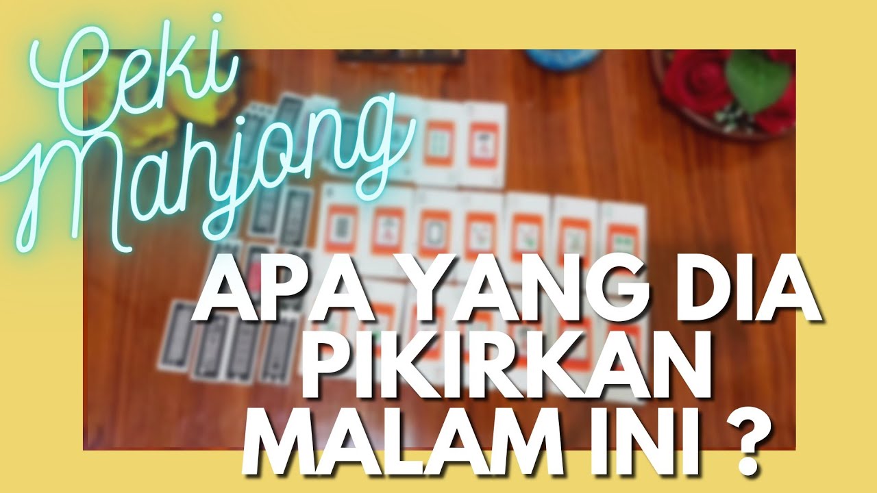 Ceki Mahjong | Malam Minggu 💕 | APA YANG DIA PIKIRKAN MALAM INI ? #ceki ...
