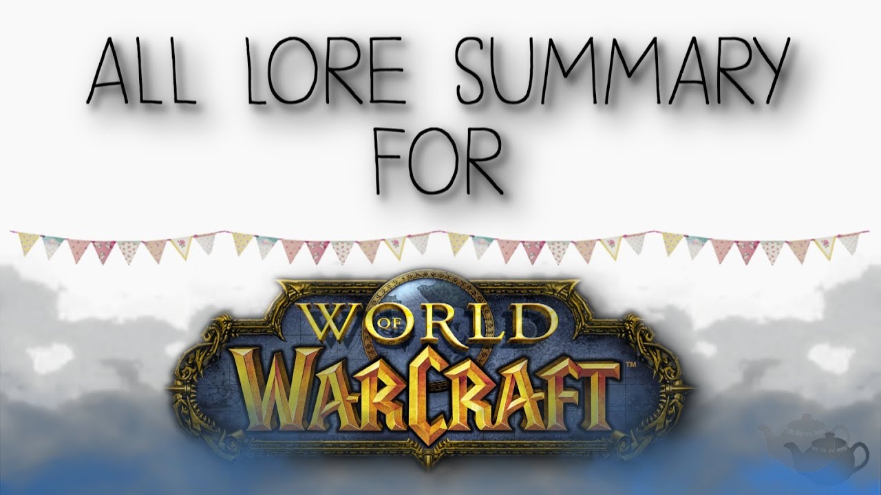 All WoW Lore Summary - Catchup for Warlords of Draenor - YouTube