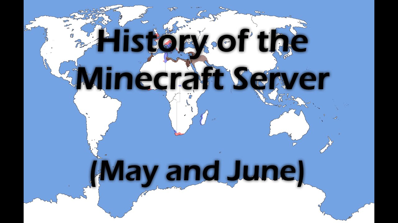 History of the Minecraft Server (May and June) - YouTube