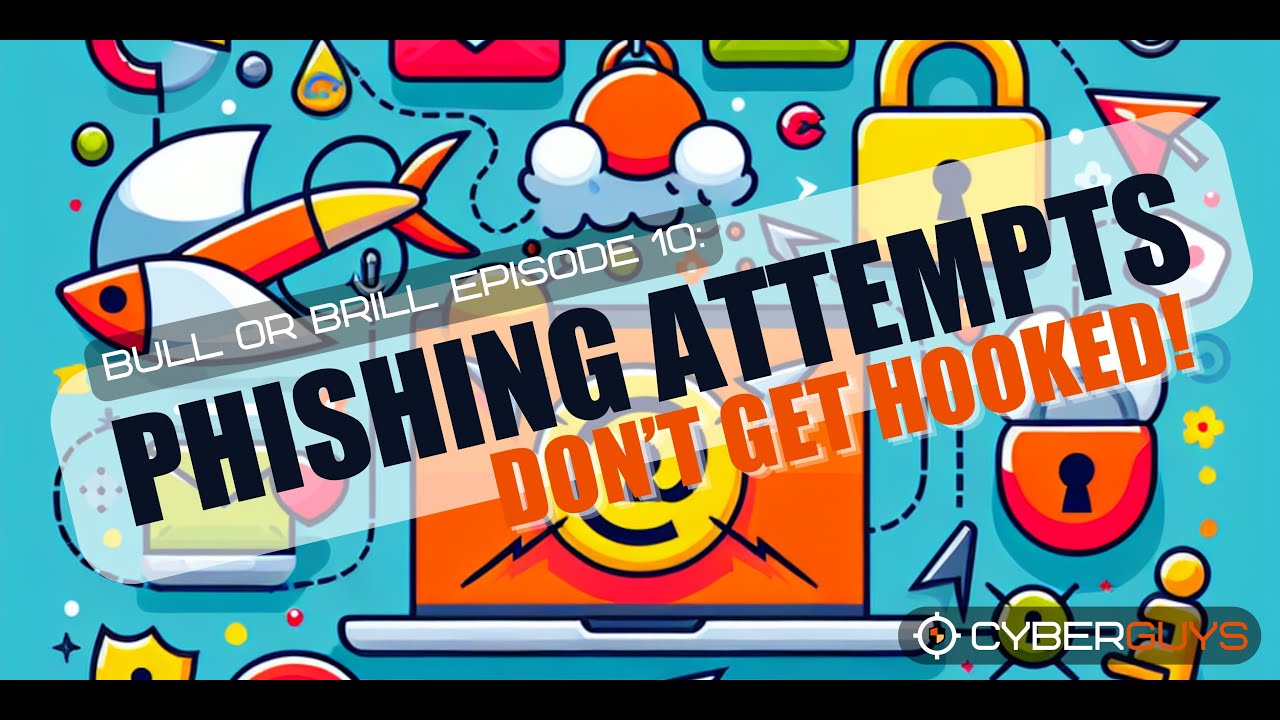 Episode 10 - Phishing - Bull or Brill - YouTube
