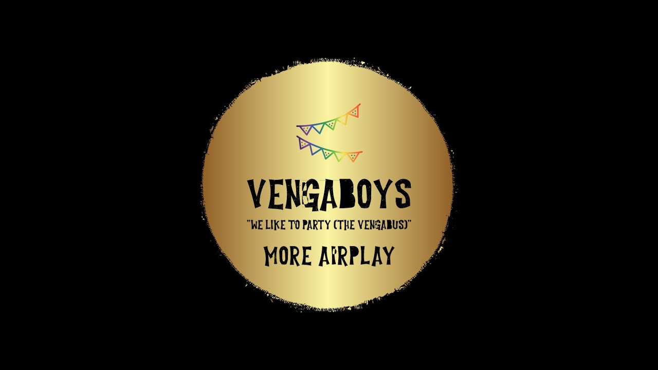VENGABOYS ''We Like To Party! (The Vengabus) [More Airplay]'' - YouTube