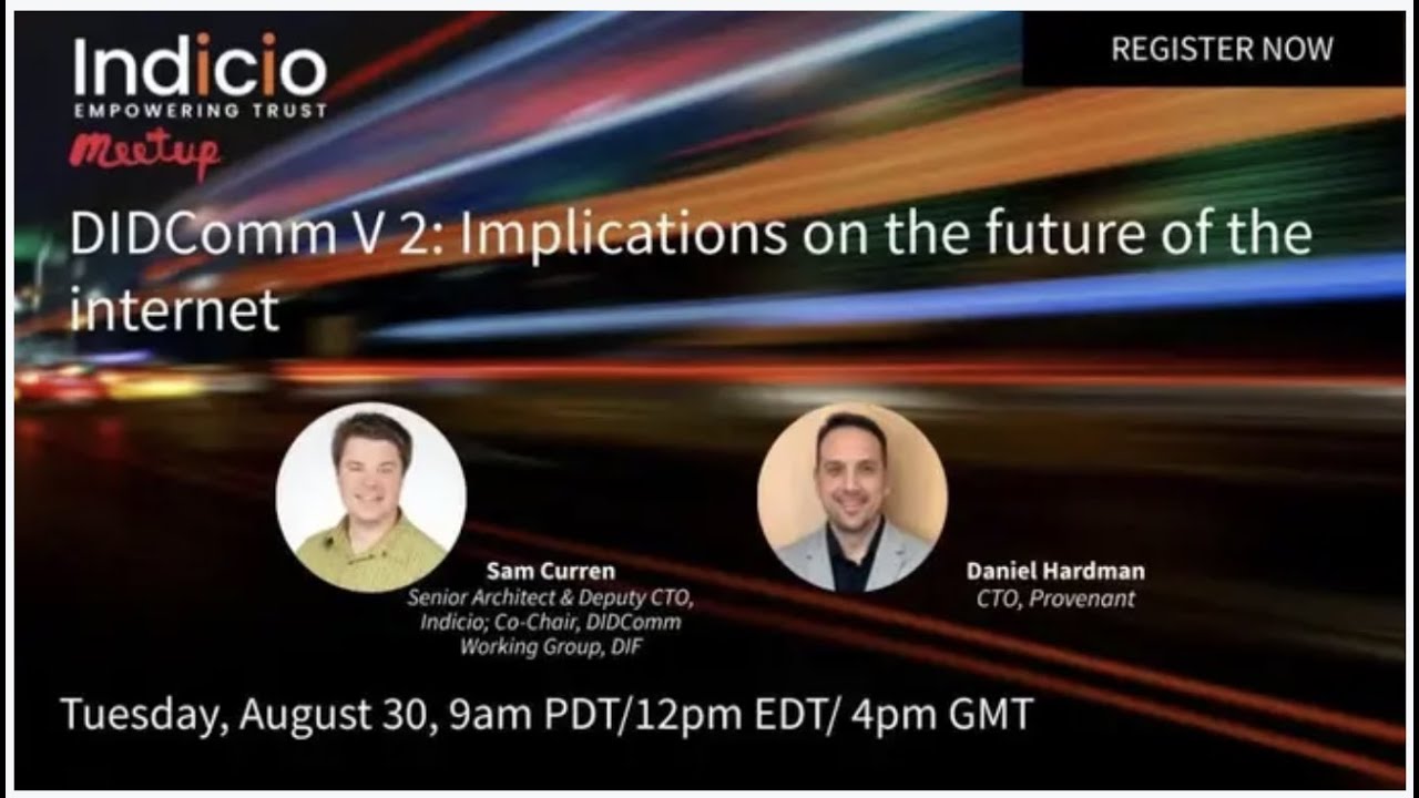 Indicio Identity Community Meetup: DIDComm V 2: Implications on the ...