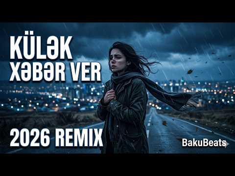 Orxan Dəniz & AI – Külək Xəbər Ver 2026 Remix | Duyğusal Azeri Remix – BakuBeats