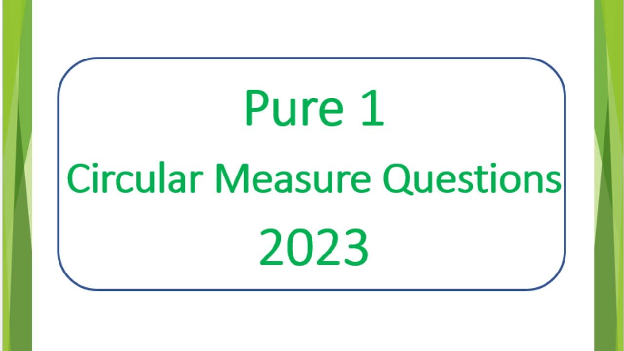 Pure 1 - Circular measure - Past Papers 2023- 9709/12/MJ/23 - YouTube