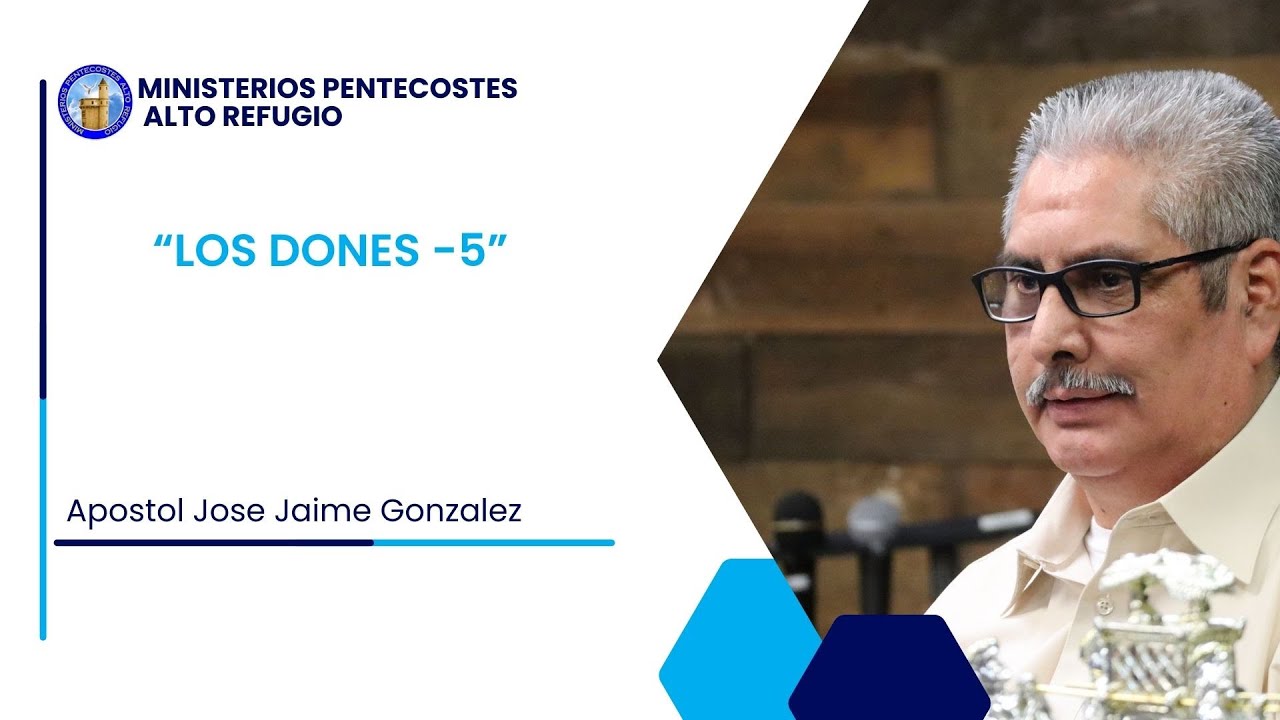 Predicador: Pastor Jose Jaime Gonzalez | Tema: Los Dones -5 - YouTube