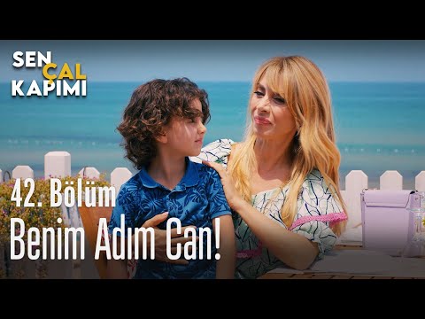 Benim adım Can! - Sen Çal Kapımı 42. Bölüm