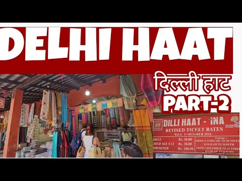 Dilli haat ll Delhi haat INA Market ll local artisans ll showcase of ...