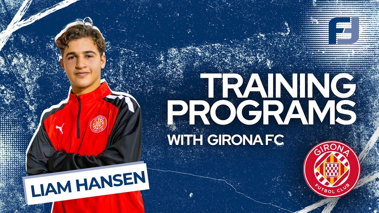 Girona FC - Direct Trial by Liam Hansen | FOOTBALL FORWARD - YouTube