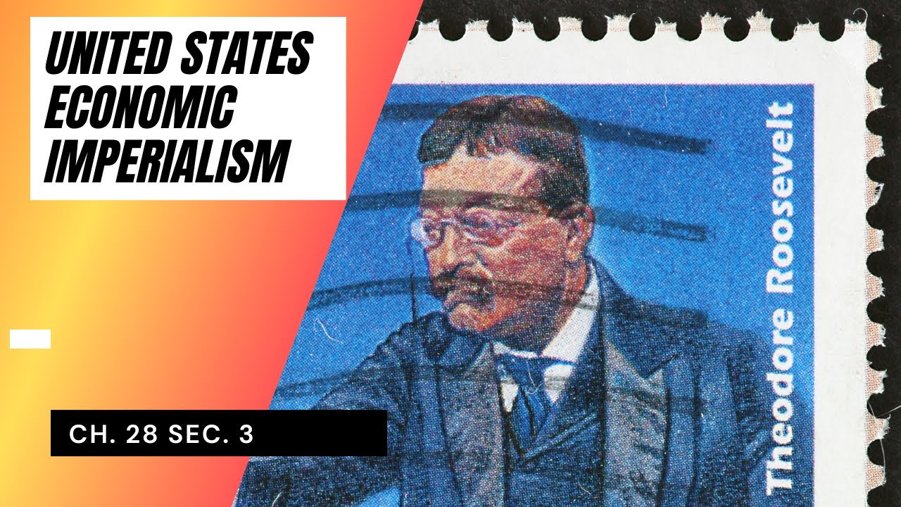 United States Economic Imperialism VideoLessonCh28S3 - YouTube