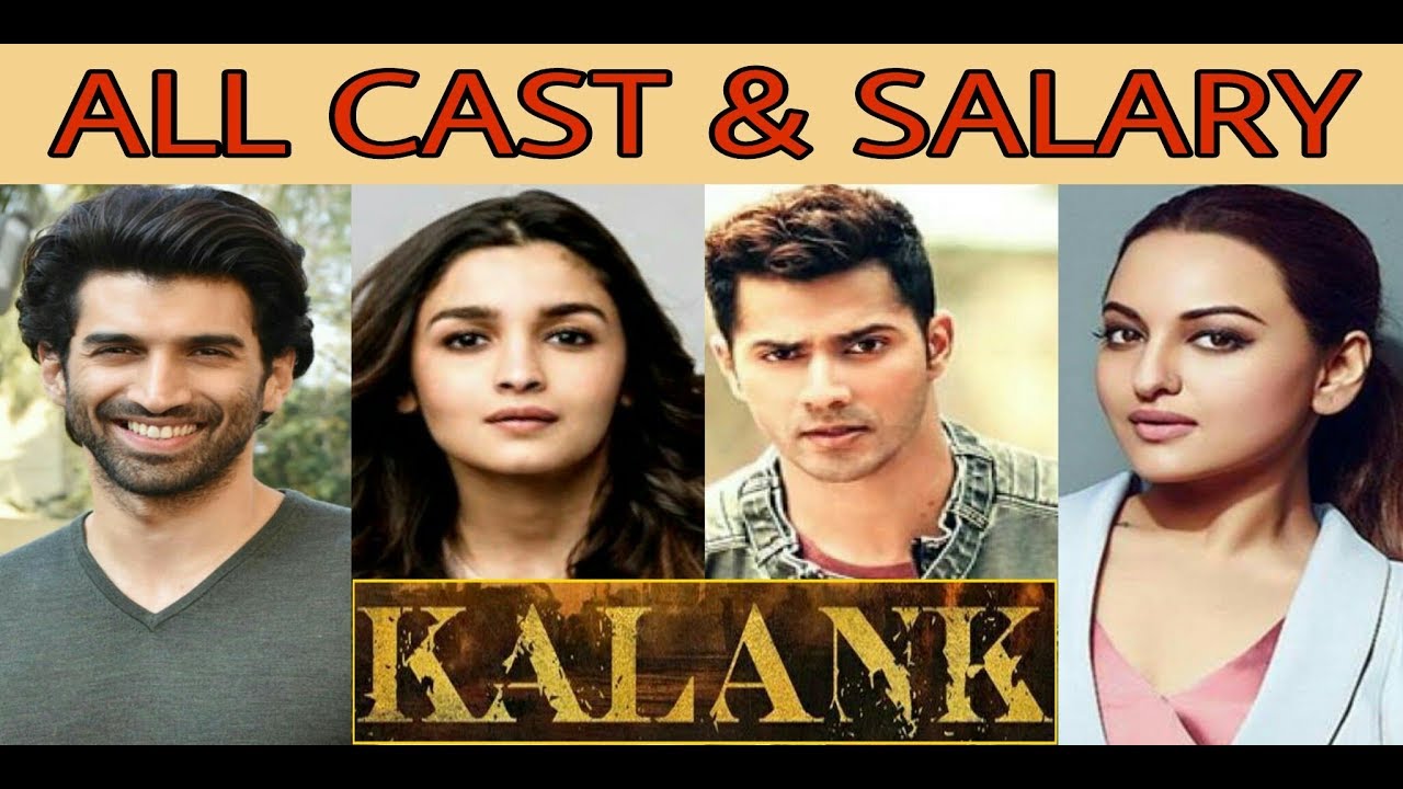 Kalank Movie // All Cast And Salary // Varun Dhawan // Alia Bhatt ...