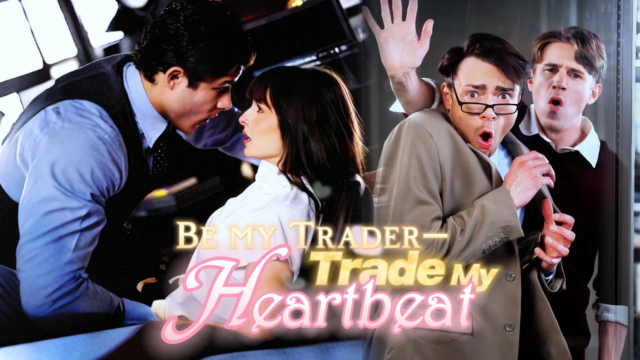 💞CEO William's Direct Order: “Jessica,Be my Trader—Trade My Heartbeat” #movie #drama #reels # ...